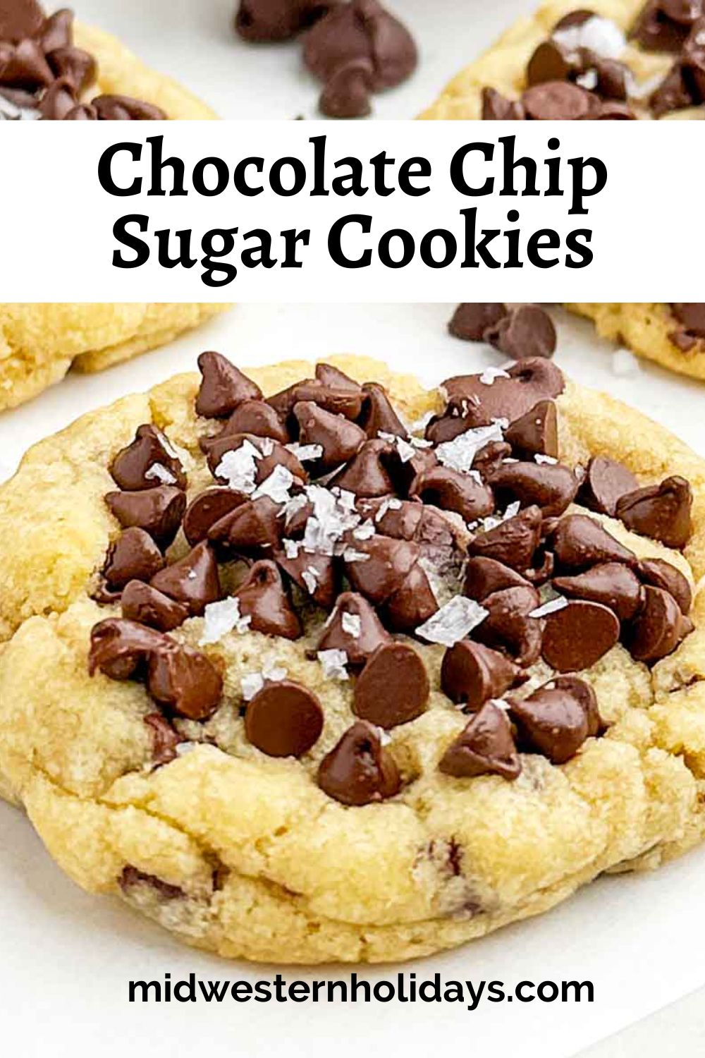 Chocolate Chip Sugar Cookies - Midwestern Holidays