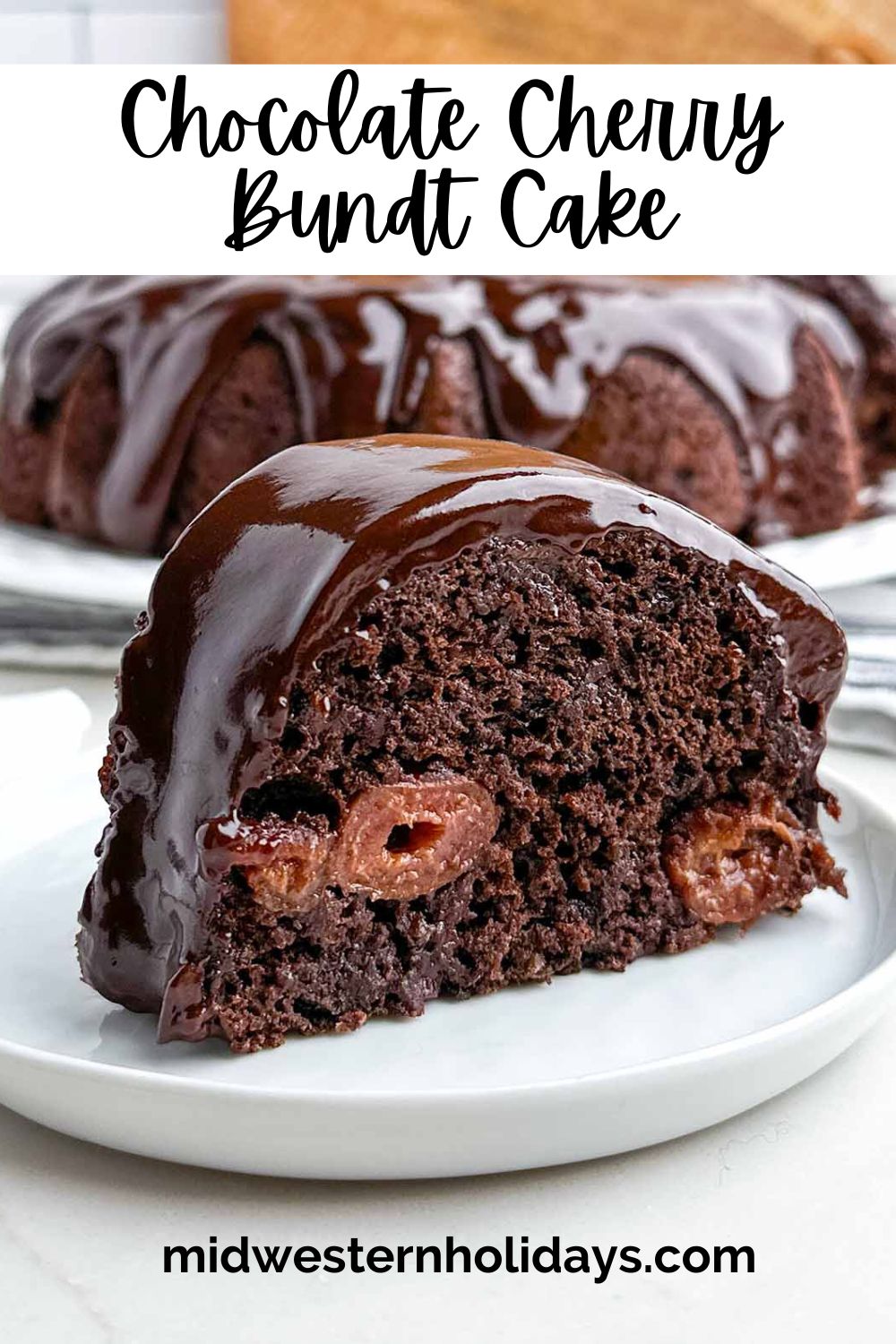 Chocolate Cherry Bundt Cake - Midwestern Holidays