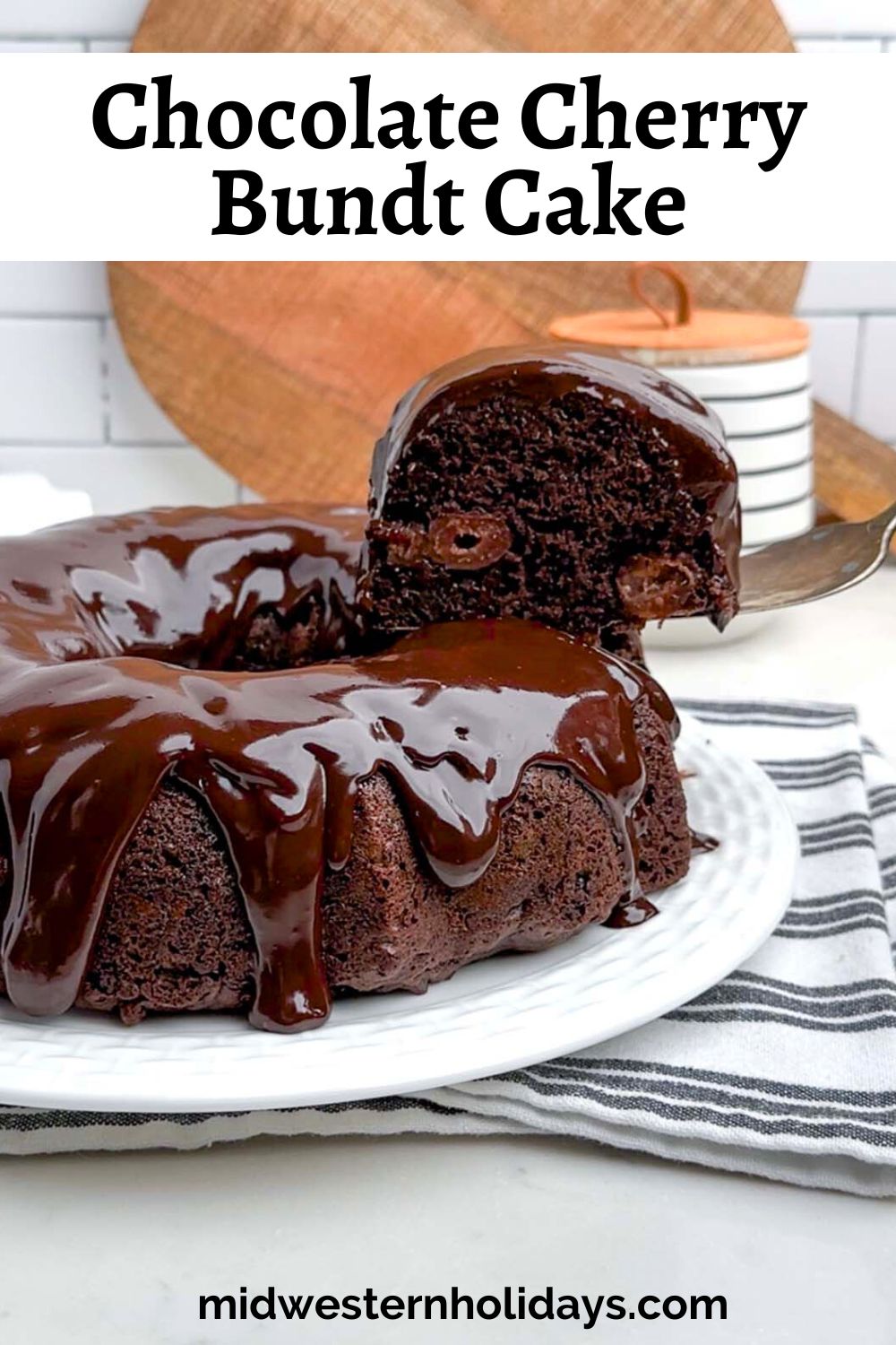 Chocolate Cherry Bundt Cake - Midwestern Holidays