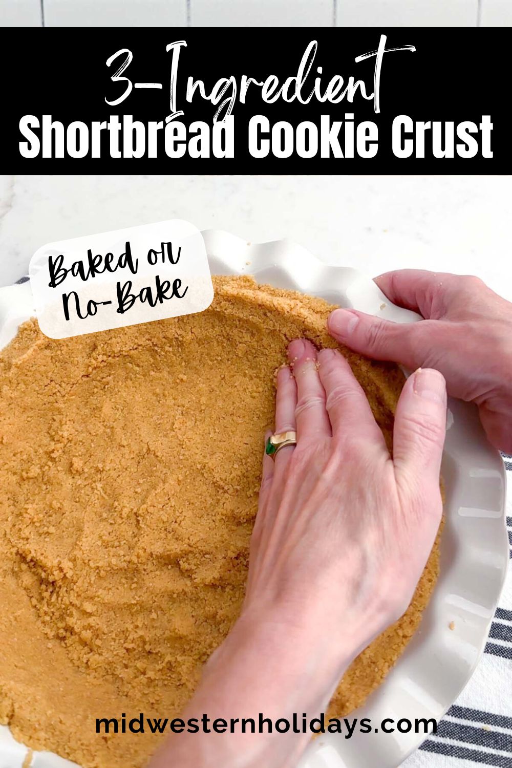 3-Ingredient Shortbread Cookie Crust (Baked or No-Bake) - Midwestern ...